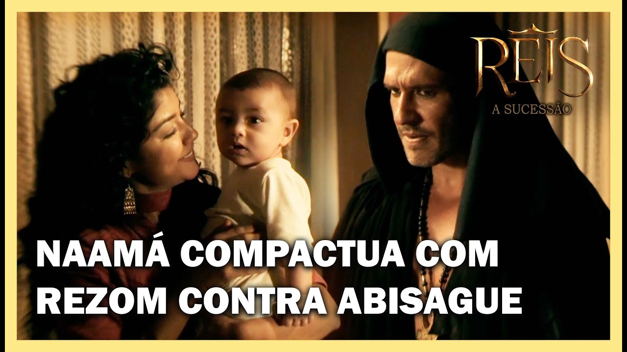Naamá compactua com Rezom contra Abisague | NOVELA REIS - YouTube