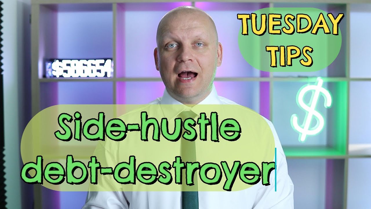 Tuesday Tips: Turn Side-Hustle Dollars into Debt-Destroyers - YouTube