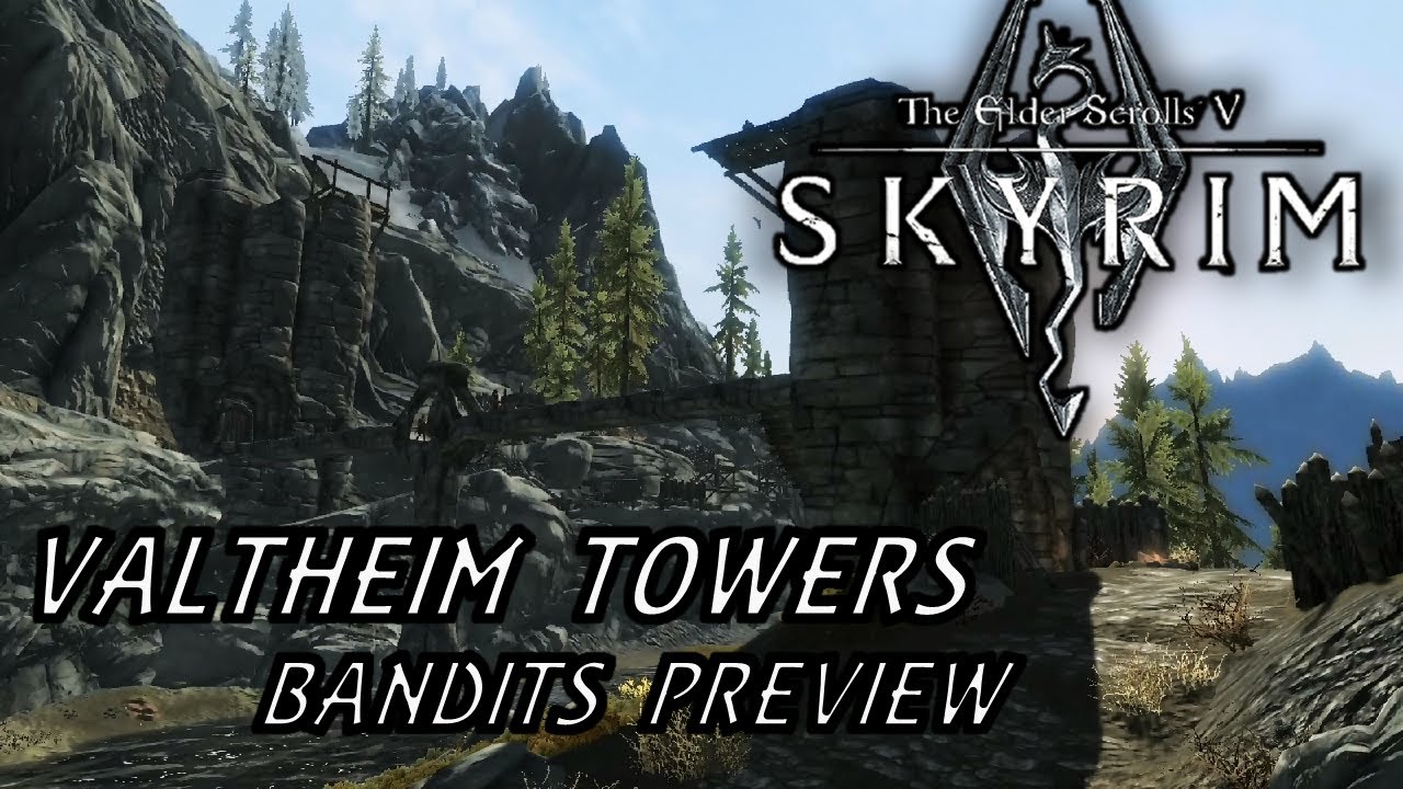Bandit Mod Preview - Valtheim Towers - YouTube