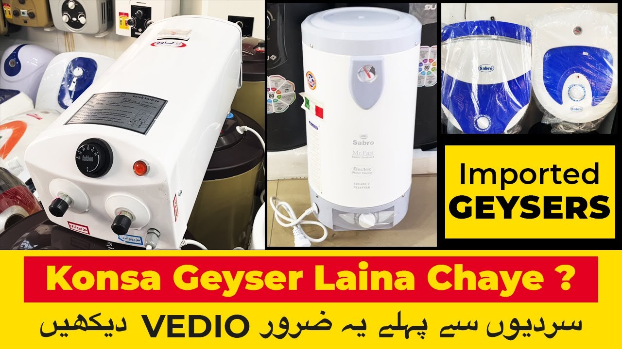 Irani Geyser In Pakistan | Cheap Price Geyser 2022 | Complete Guide ...