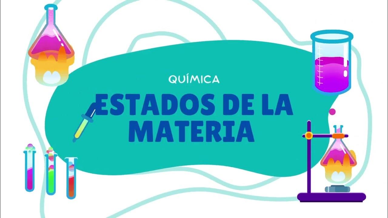 Estados de la materia- Química. - YouTube
