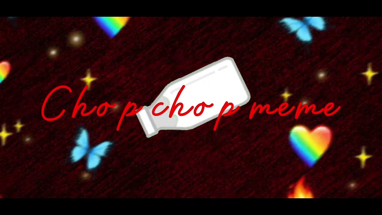 chop chop meme|kaiju academy | - YouTube