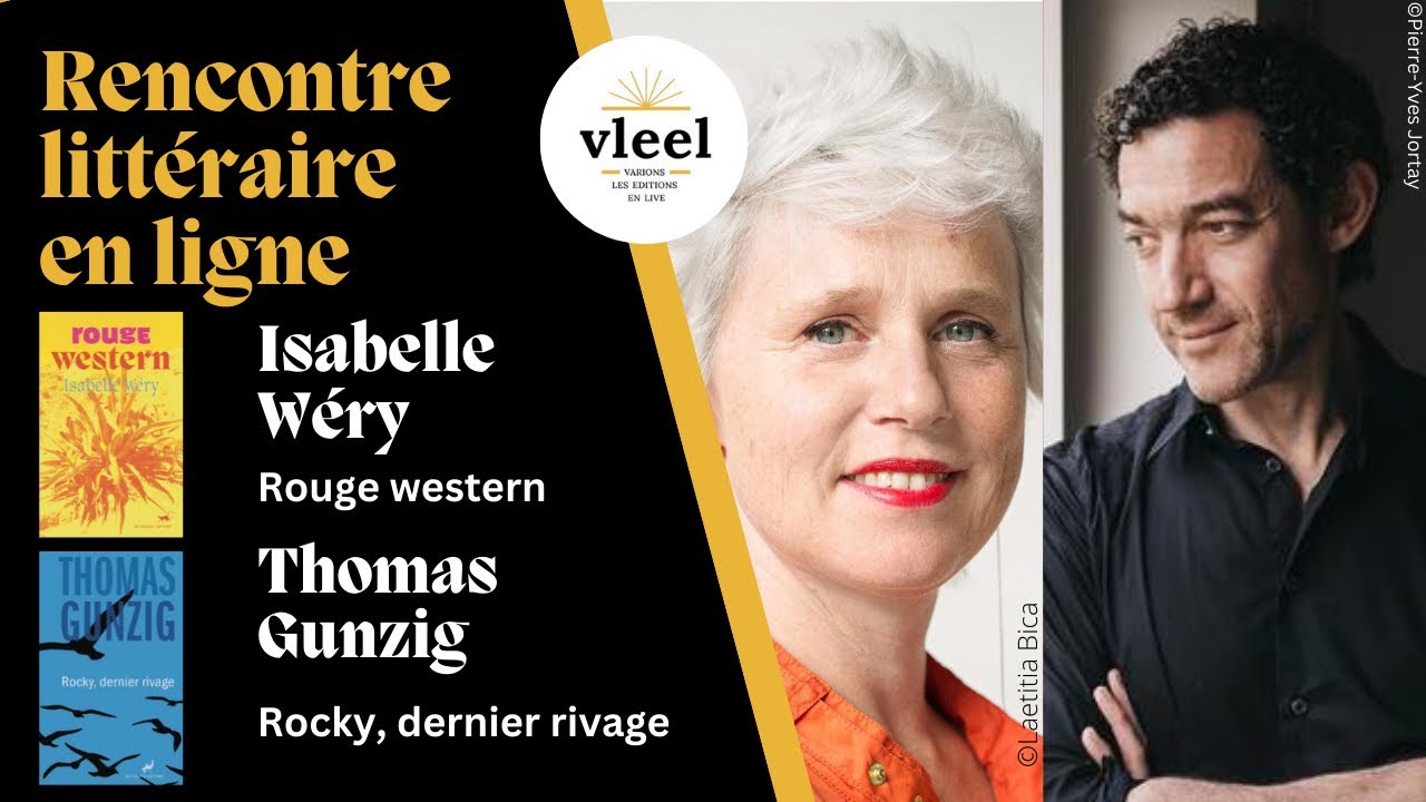 VLEEL 267 Rencontre littéraire avec Isabelle Wéry et Thomas Gunzig ...