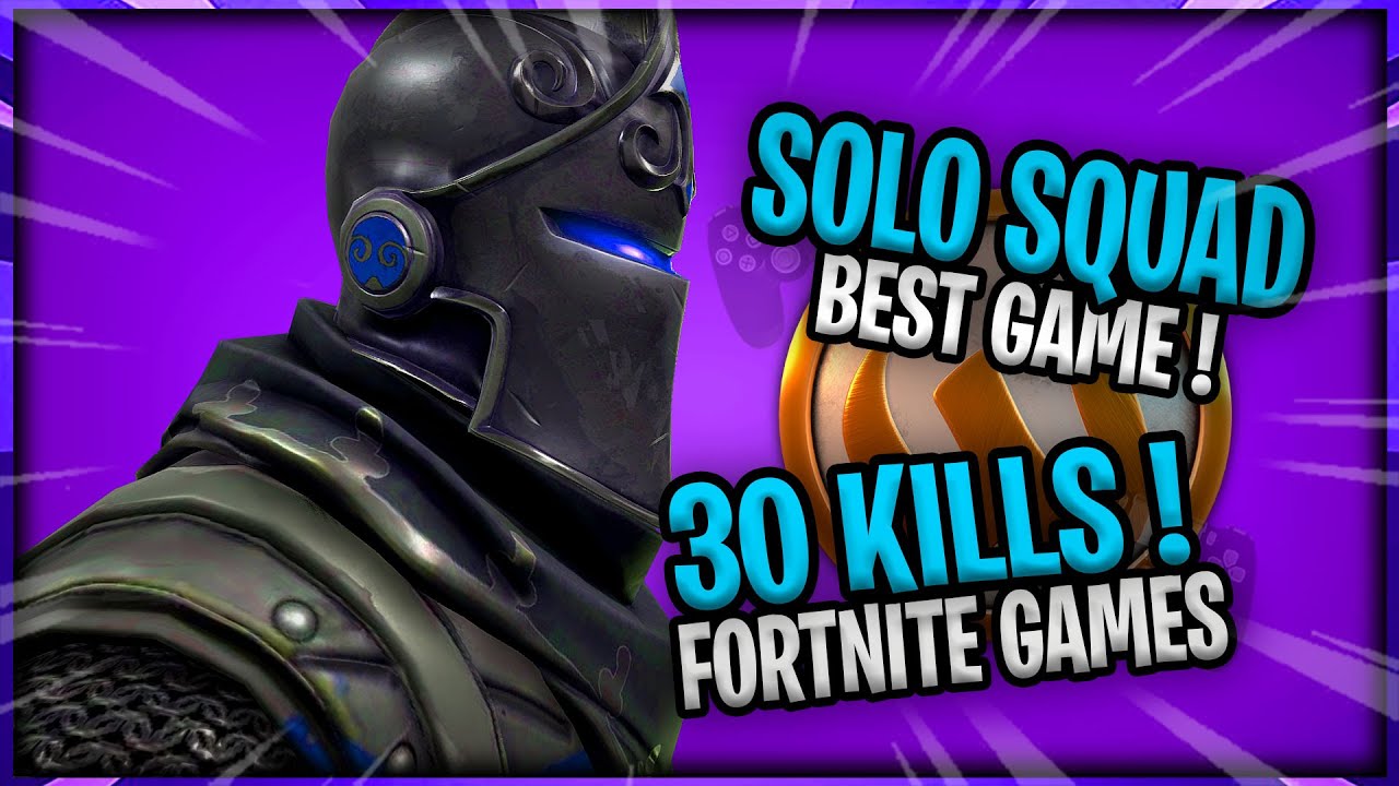 30 KILLS SOLO SQUAD ! - YouTube