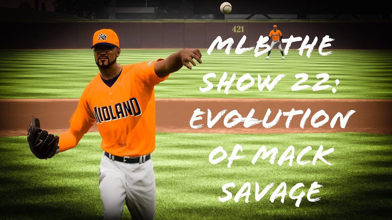 MLB THE SHOW 22: Evolution Of Mack Savage RTTS Mode - YouTube