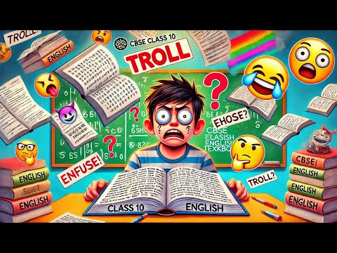 Class 10 CBSE english text book troll (funny) .Class 10 English text ...