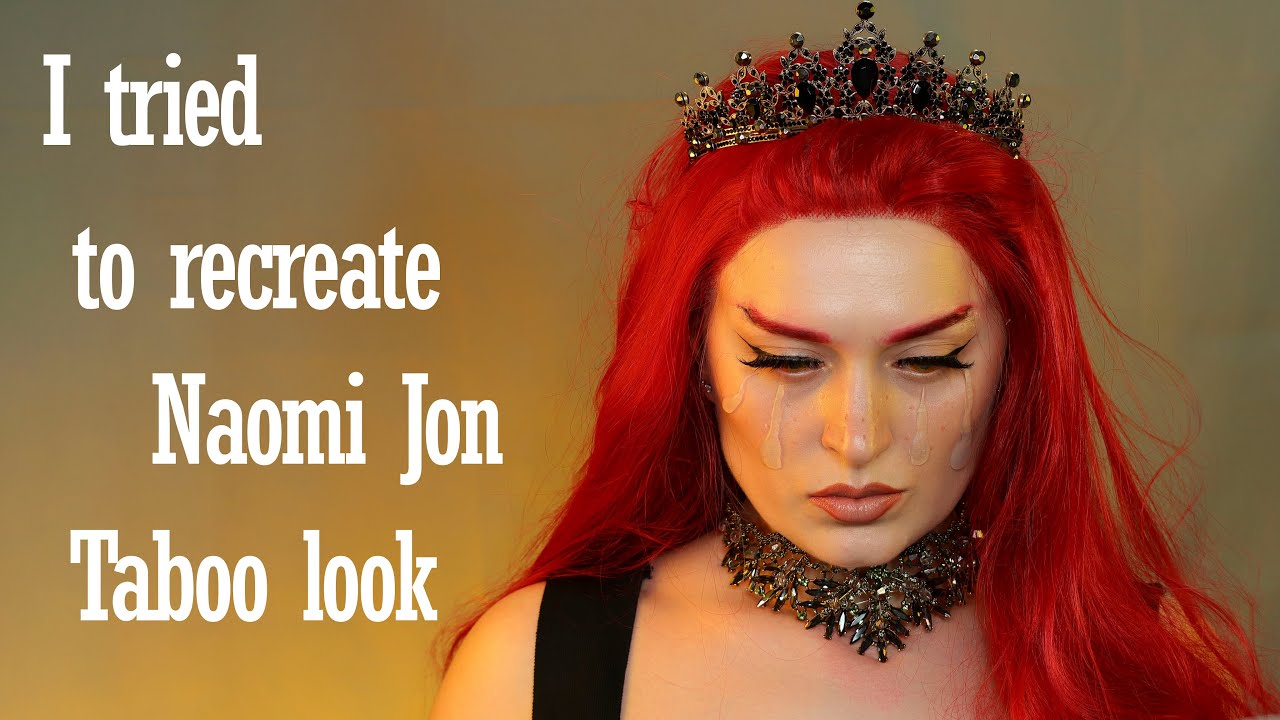 I tried to recreate Fire girl look from Taboo by Naomi Jon - YouTube