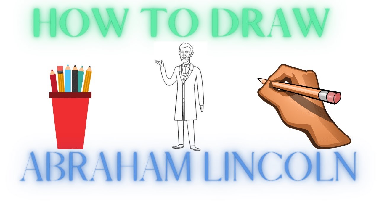 How to draw Abraham Lincoln step by step - YouTube