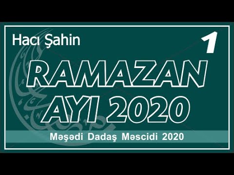 Hacı Şahin - Ramazan ayı 2020 - 1 (25.04.2020)