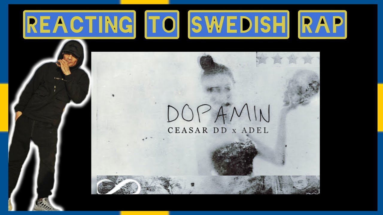 Swedish Rap Reaction 🔥🔥: Adel, Ceasar DD - DOPAMIN - YouTube