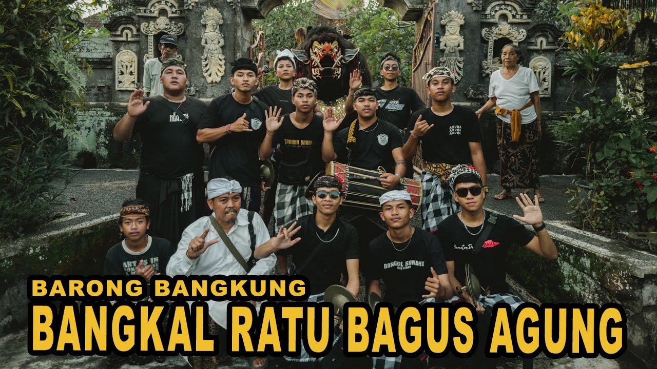 BARONG BANGKUNG BANGKAL RATU BAGUS AGUNG MEPETUK GANAS - YouTube