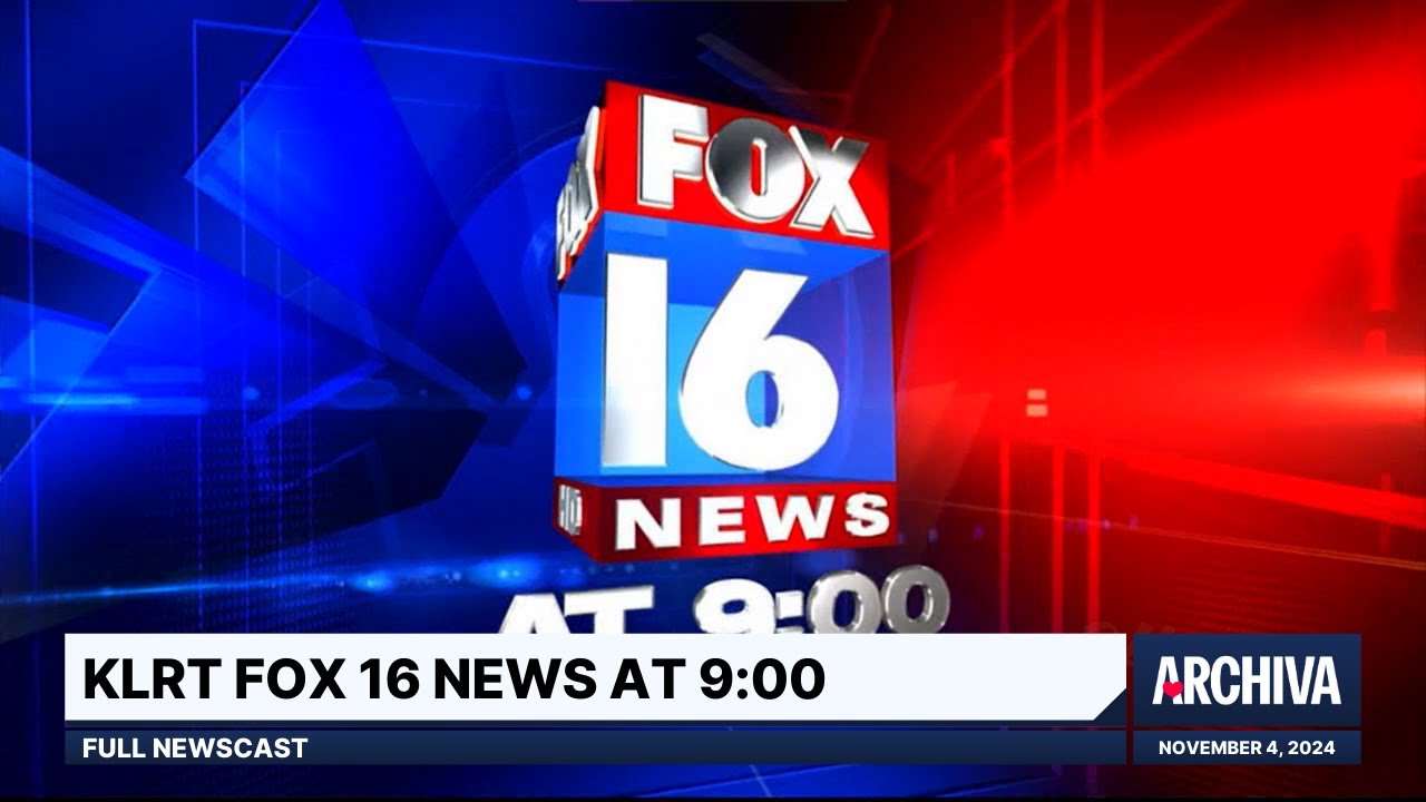 KLRT FOX 16 News at 9:00 - Full Newscast | November 4, 2024 - YouTube