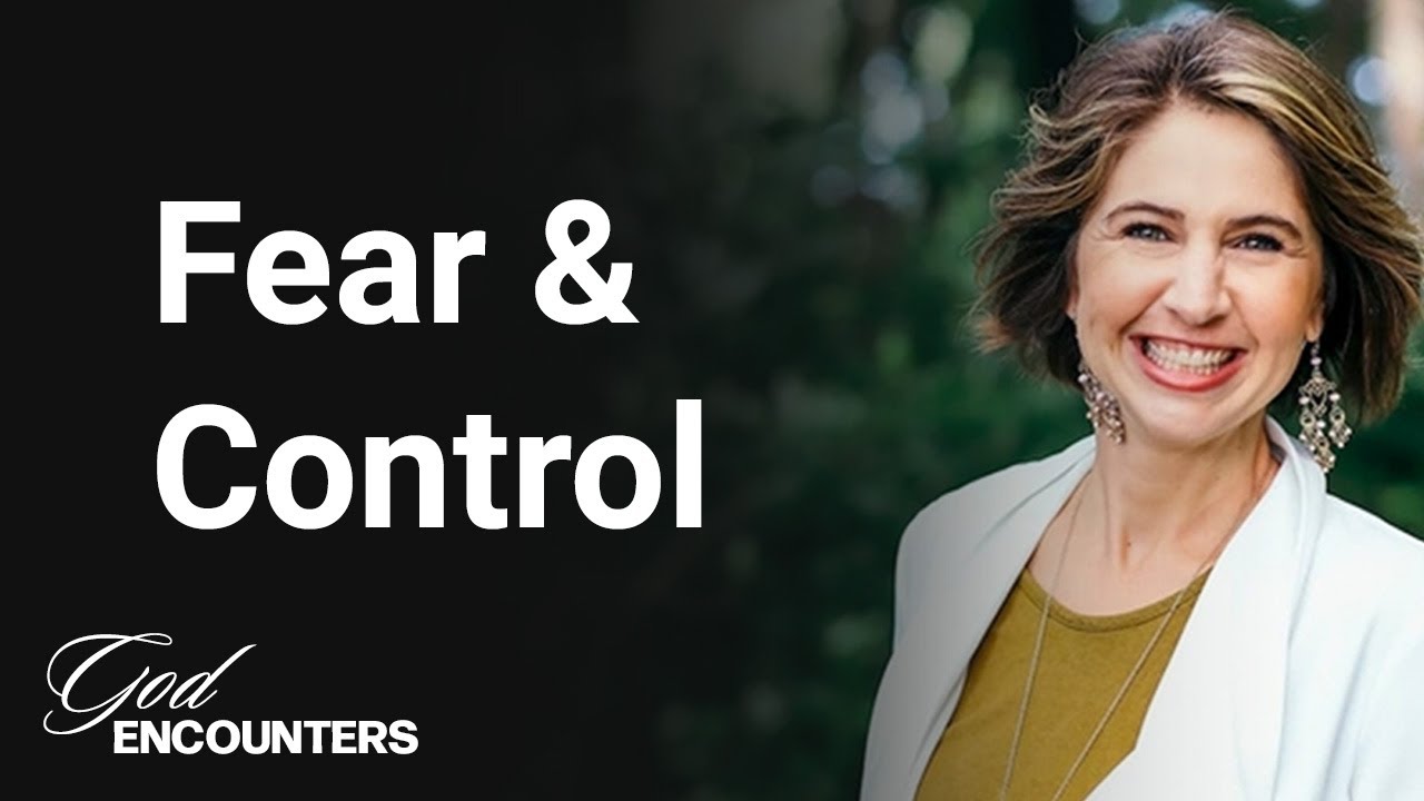 Fear and Control | God Encounters Conference Highlights - YouTube