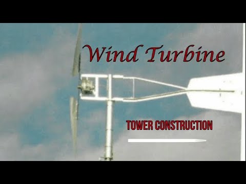 Wind Turbine Tower Construction part 2 - YouTube