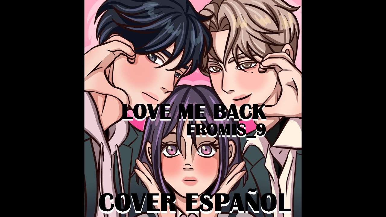 Love Me Back - Fromis_9 │ Cover en Español【SheyllaTR】 - YouTube
