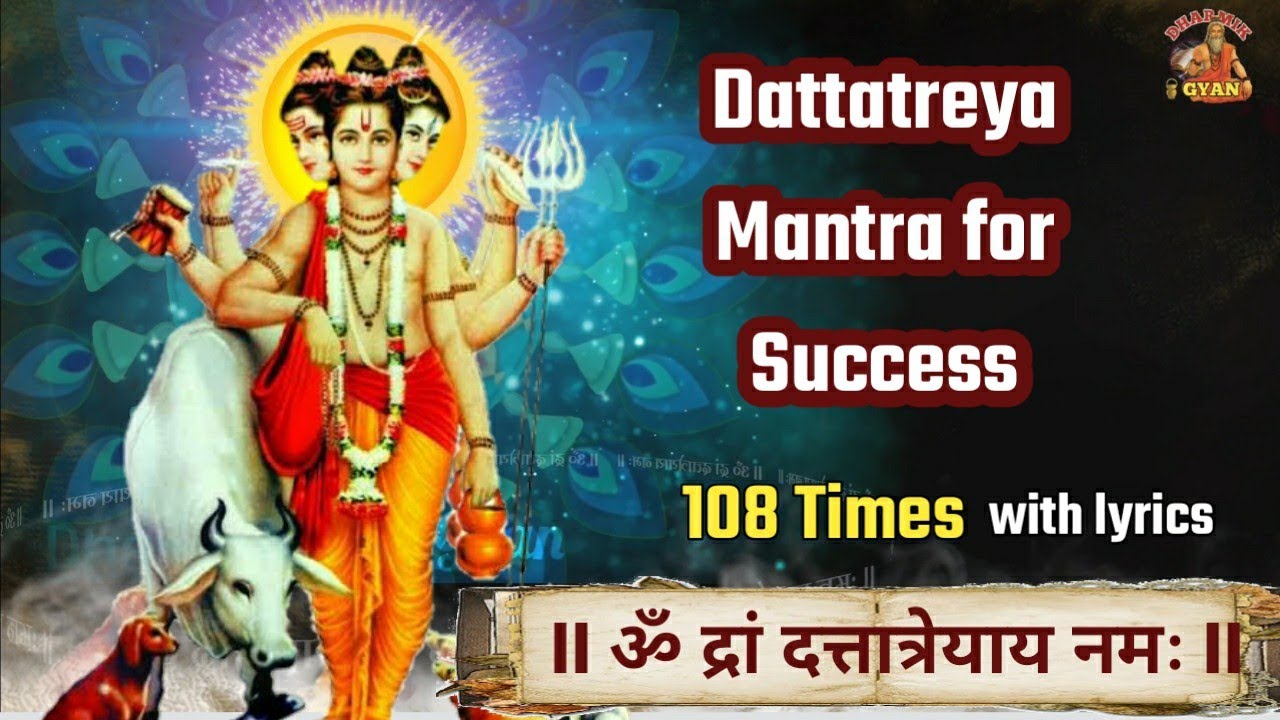 Dattatreya Mantra for success | Mantra of Dattatreya 108 times ॐ द्रां ...