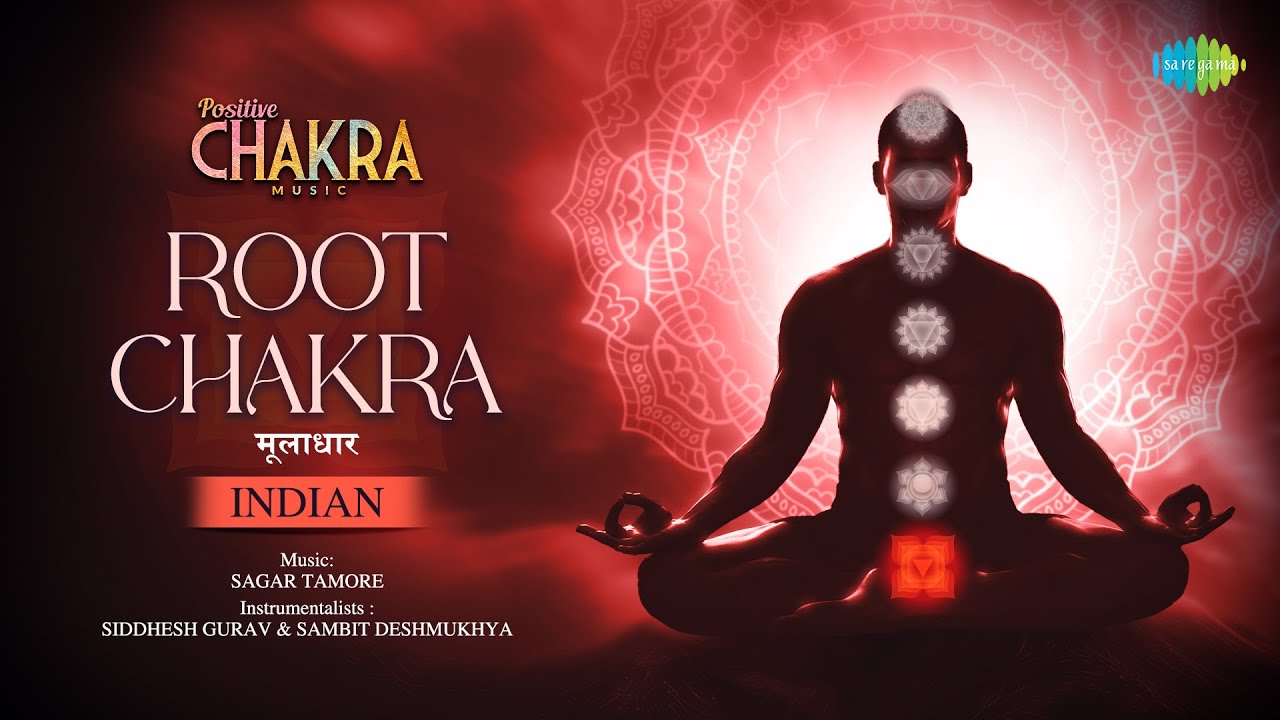 Root Chakra - Indian | Healing Music | Attract Positive Energy ...