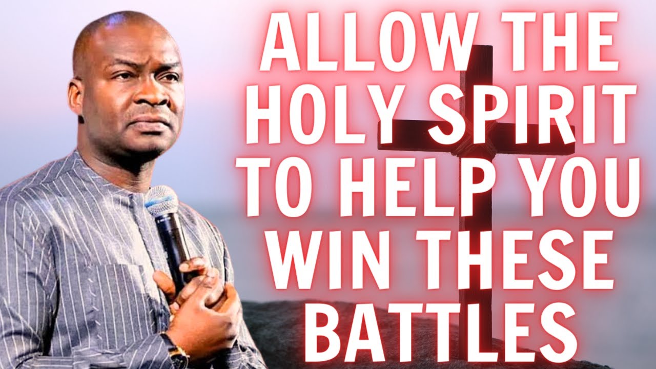 ALLOW THE HOLY SPIRIT TO HELP YOU WIN THESE BATTLES - APOSTLE JOSHUA ...