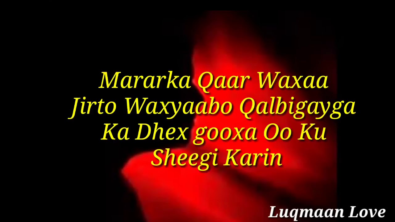 ((Geeraar Jaceyl Dhab ah Luqmaan love)) #2020# - YouTube