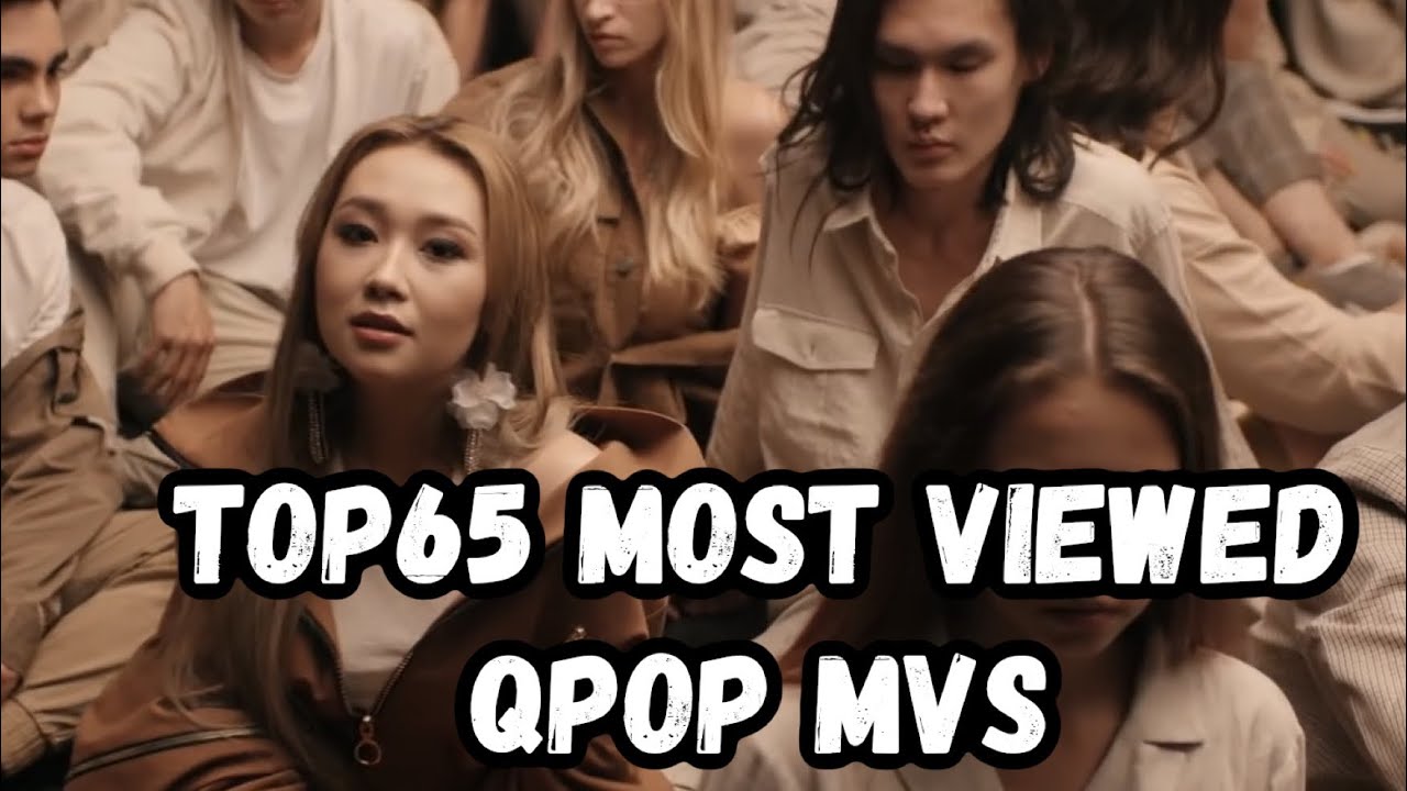 [TOP65] MOST VIEWED QPOP MVs OF ALL TIMES | Oct, 2019 - YouTube