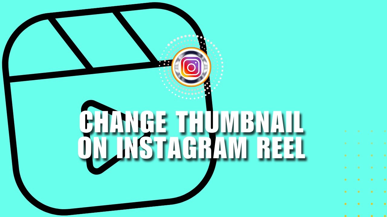 How to Change Thumbnail on Instagram Reel After Uploading | Full Guide ...