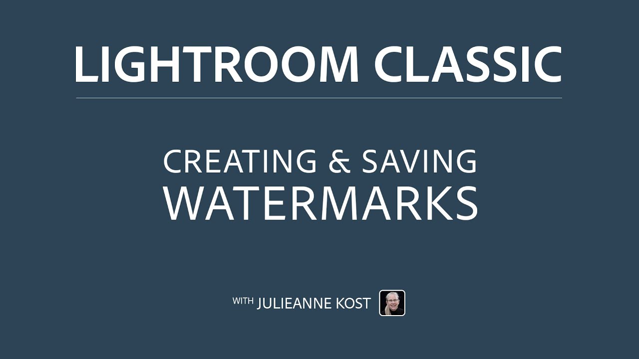 Creating Custom Watermarks in Lightroom Classic - YouTube