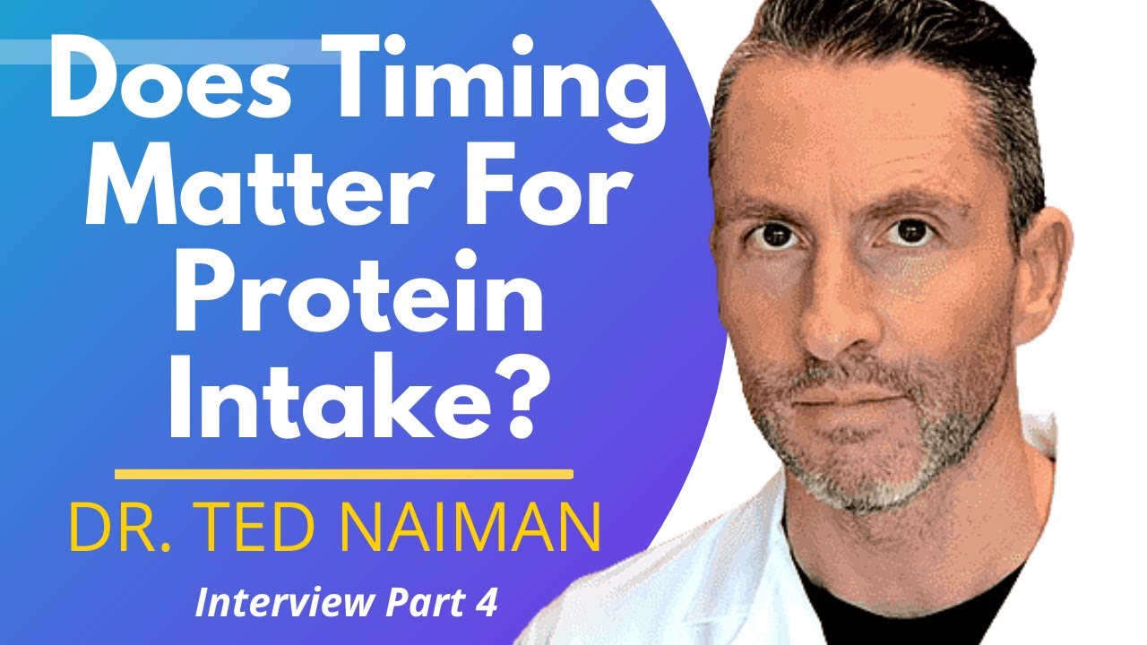 Does Timing Matter For Protein Intake? | Dr Ted Naiman Ep 4 - YouTube