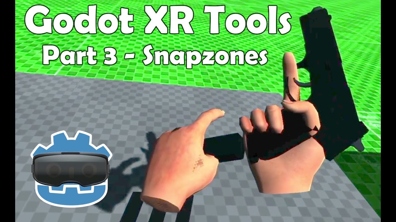 Godot XR Tools part 3 - Snapzones - YouTube