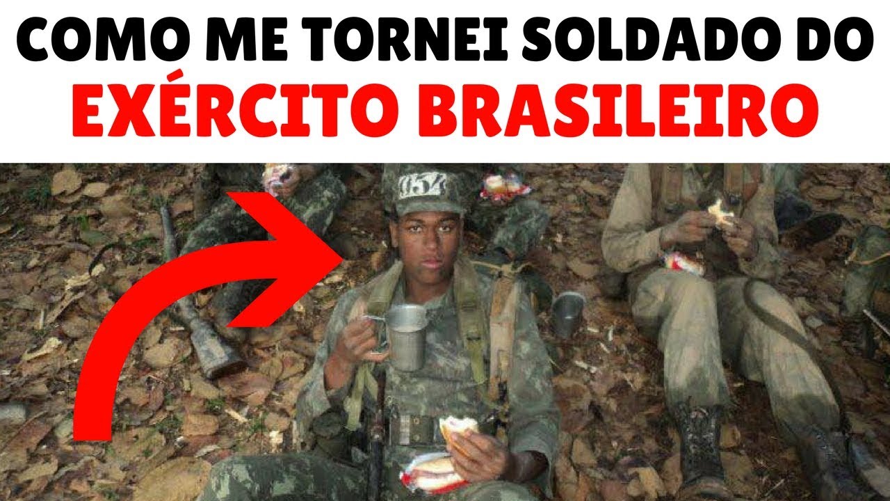COMO ME TORNEI SOLDADO DO EXÉRCITO BRASILEIRO / PODE IR PARA CASA ...