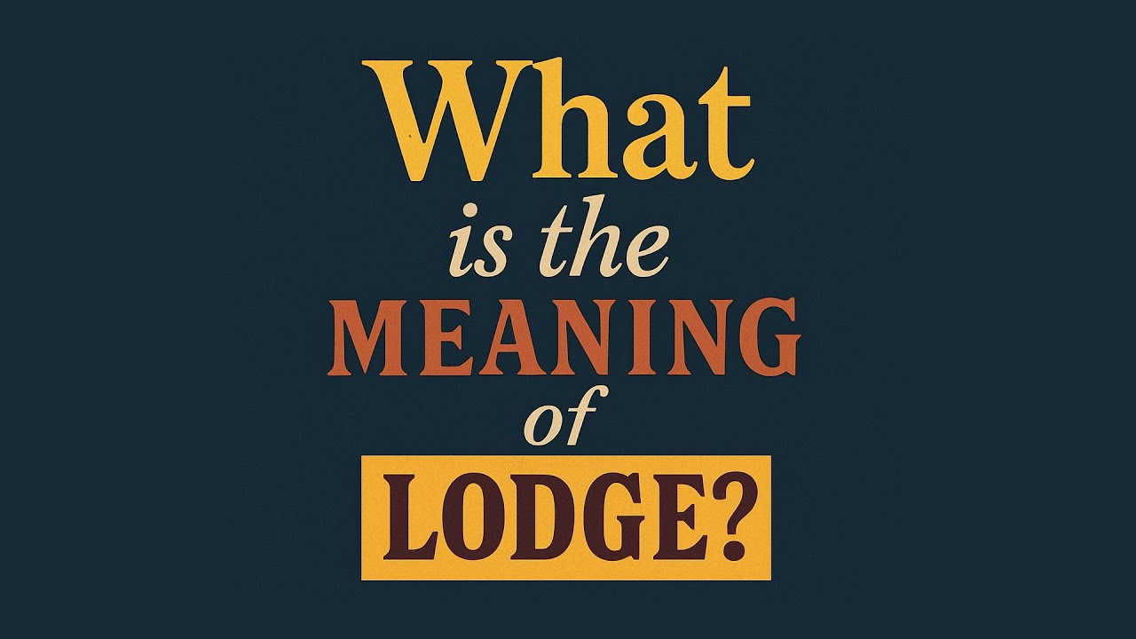 What is the meaning of Lodge? - YouTube