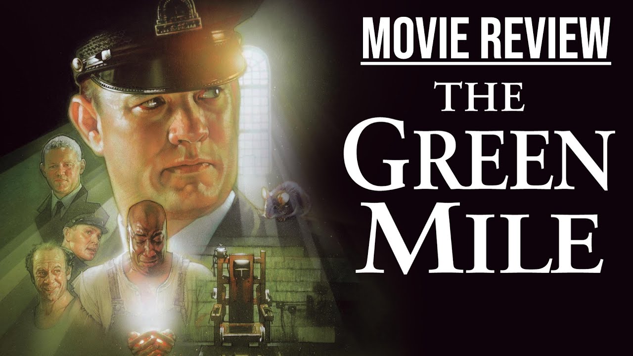 The Green Mile Movie Review Spoiler Free|| 100 Days, 100 Reviews- Day ...