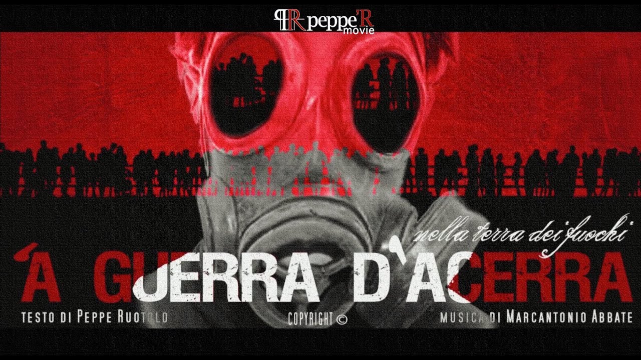 A GUERRA D'ACERRA - "La canzone ribelle nella terra dei fuochi" - YouTube