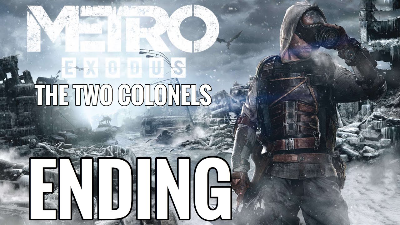 Metro Exodus The Two Colonels DLC Gameplay Walkthrough Part 4 - ENDING ...