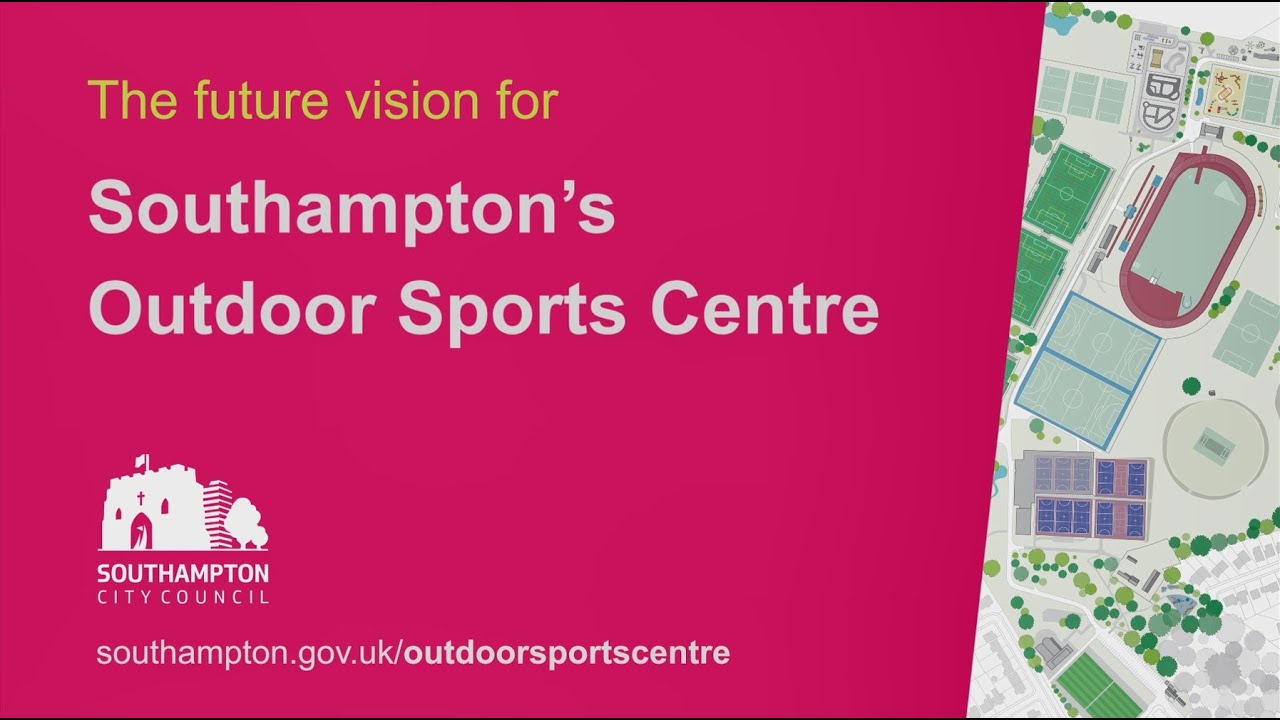Southampton's Outdoor Sports Centre - Draft Masterplan of Improvements ...