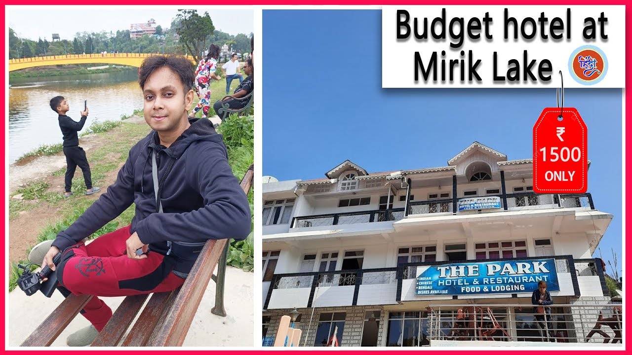 Mirik EP2 || Budget hotel at Mirik Lake || Mirik Hotel Rs 1500 || Mirik ...
