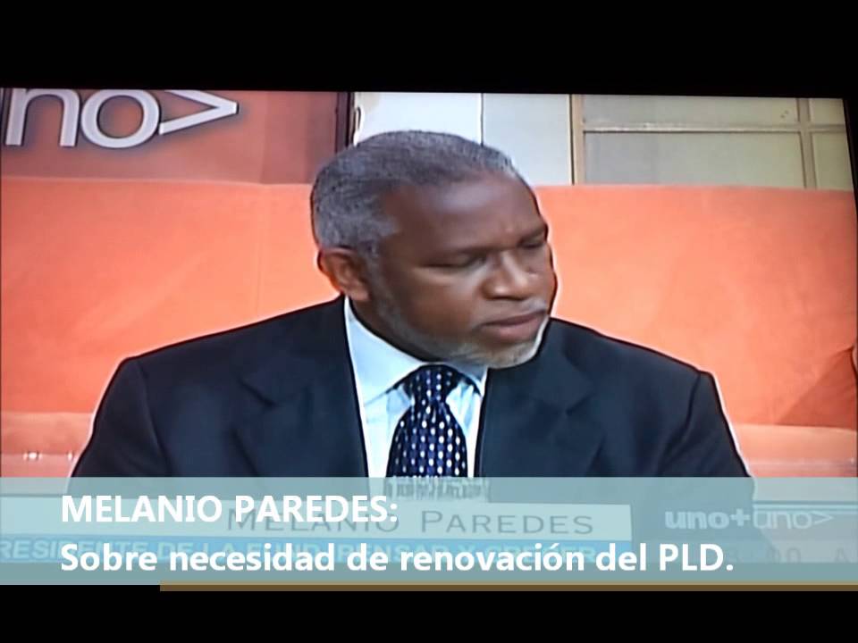 Melanio Paredes sobre renovación del PLD - YouTube