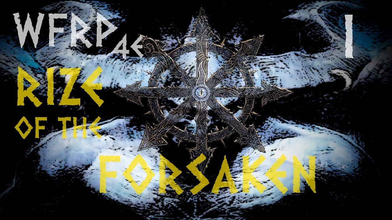 WFRP 4th ed. "Rise of the Forsaken" Campaign Chp. 1 Beasts of the Woods ...