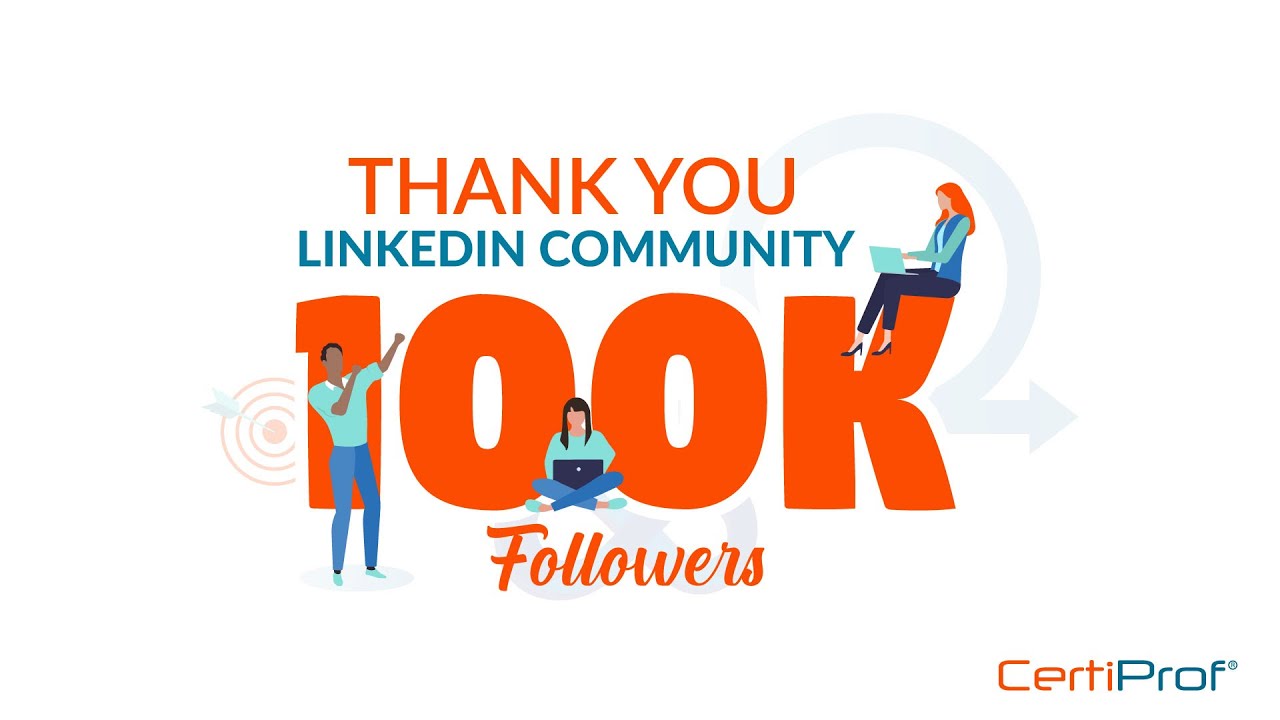 Thank You LinkedIn Community 100K Followers CertiProf YouTube thank-you-linkedin-community-100k-followers-certiprof-youtube