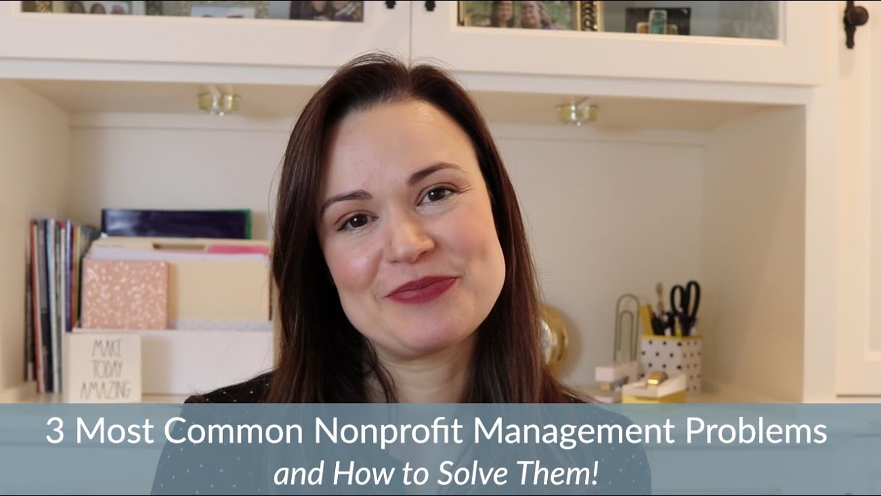 Most Common Nonprofit Management Problems | How to Solve Your Nonprofit ...