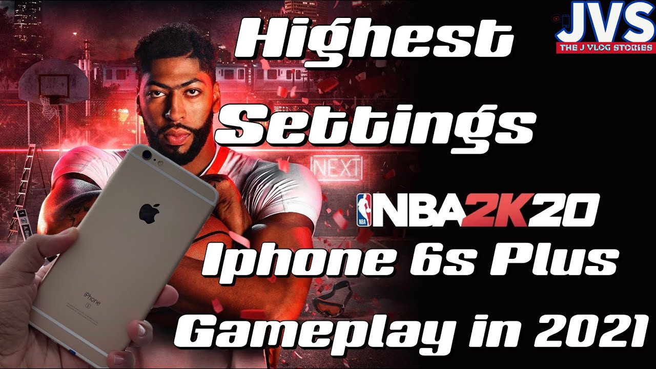 Iphone 6s Plus NBA 2K20 Gameplay - Filipino | 64GB | - YouTube
