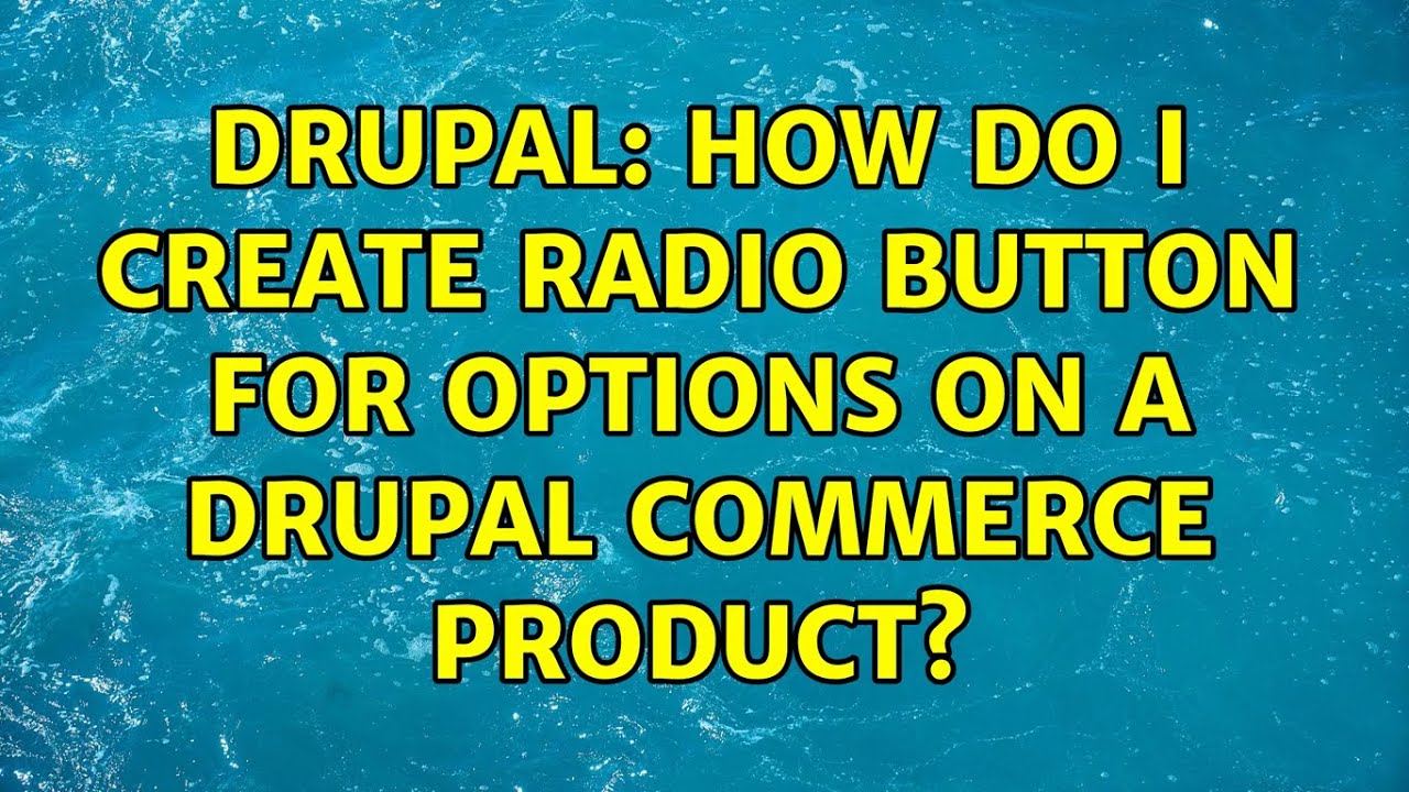 Drupal: How do I create radio button for options on a Drupal Commerce ...