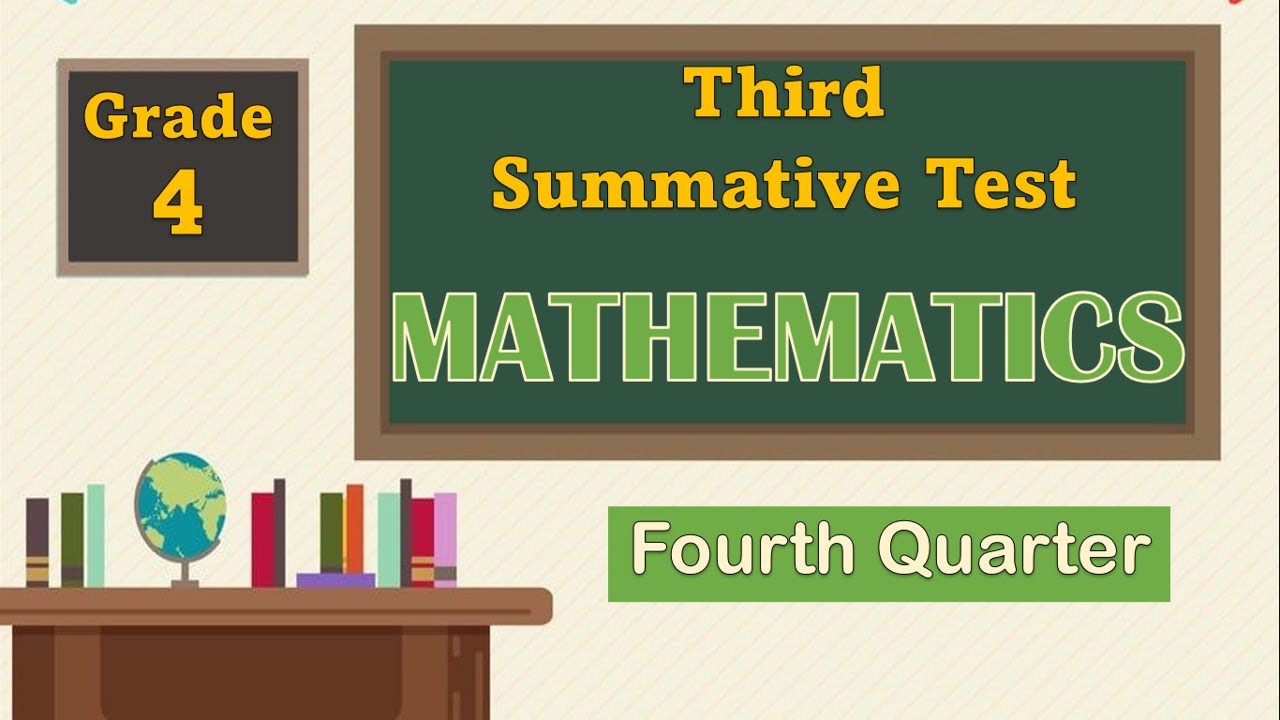Mathematics || Third SUMMATIVE TEST GRADE 4 || Fourth Quarter - YouTube