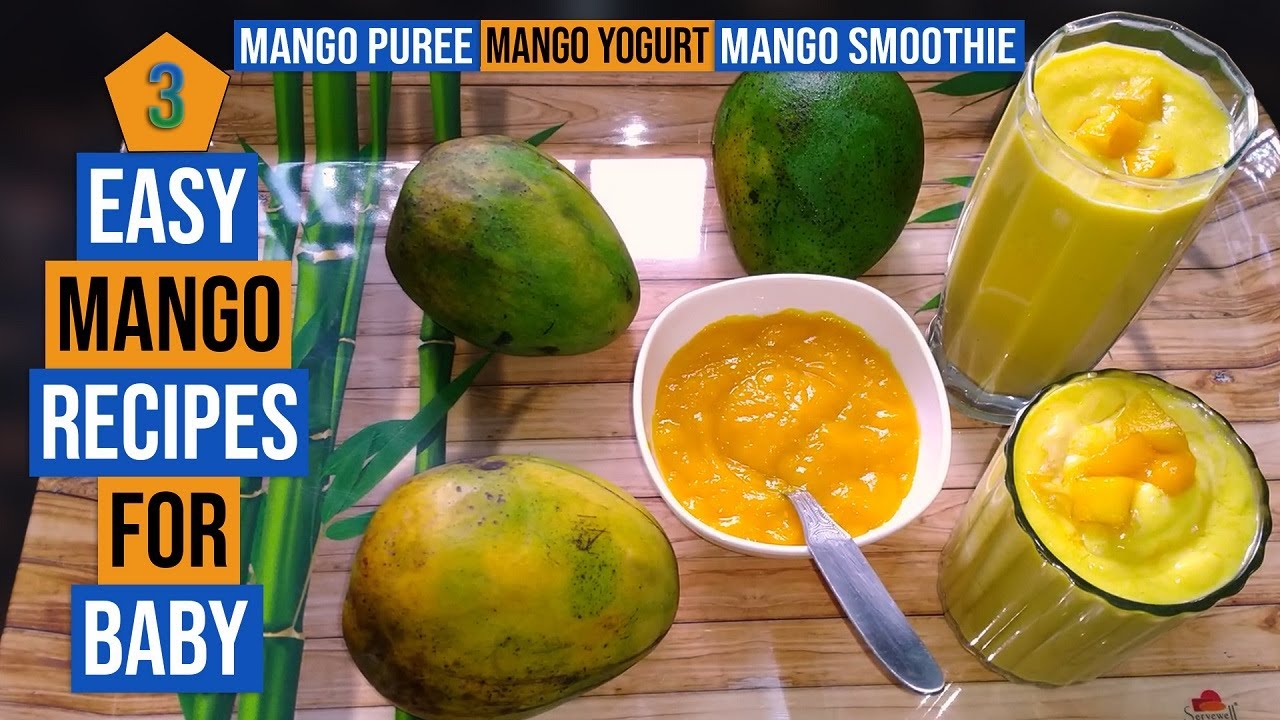 Mango Recipes for Baby | Mango Puree (6month+) | Mango Yogurt (8month ...