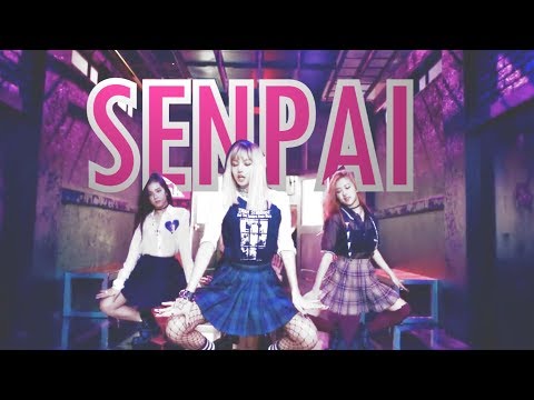 blackpink «senpai» fmv