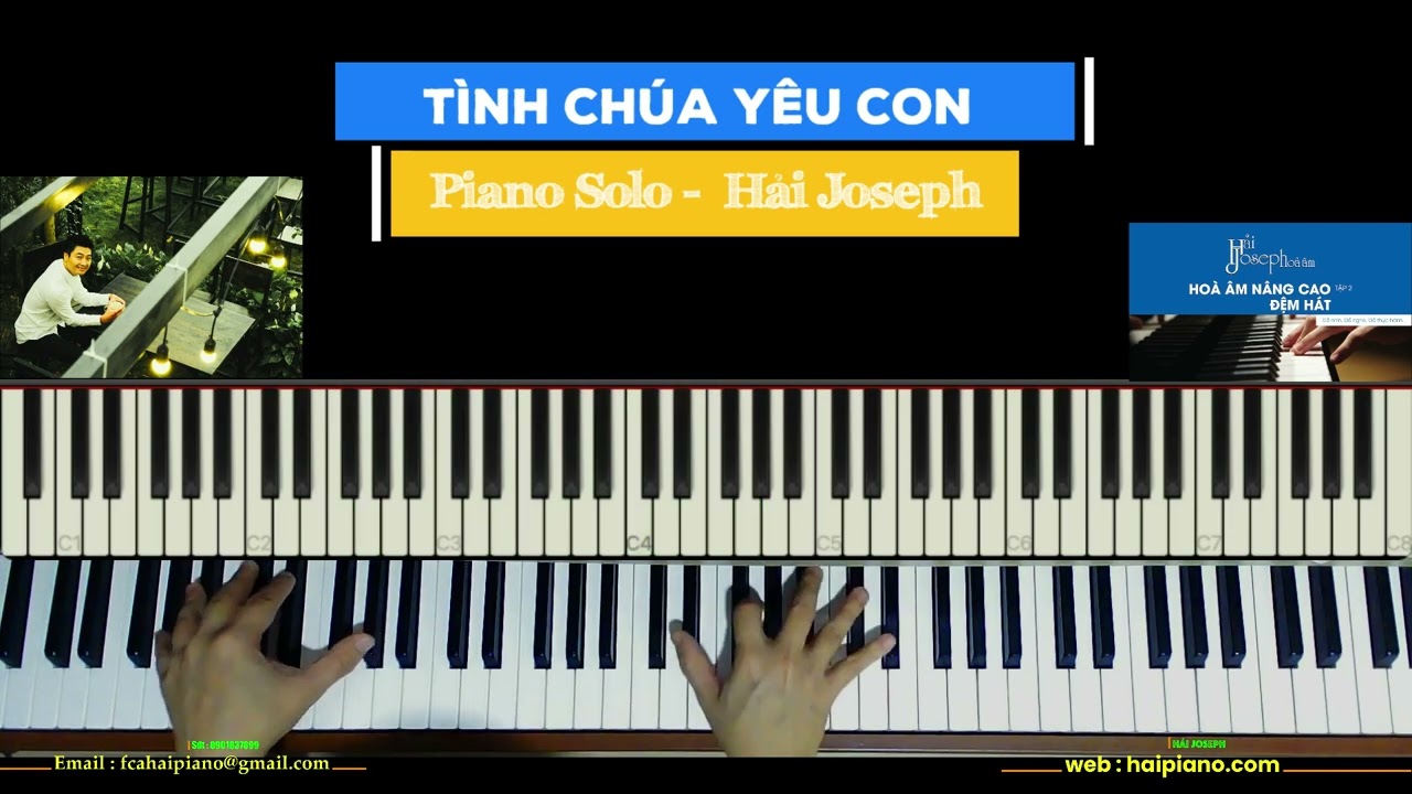 TÌNH CHÚA YÊU CON | Giang Tâm | Piano Solo | Hải Joseph | - YouTube