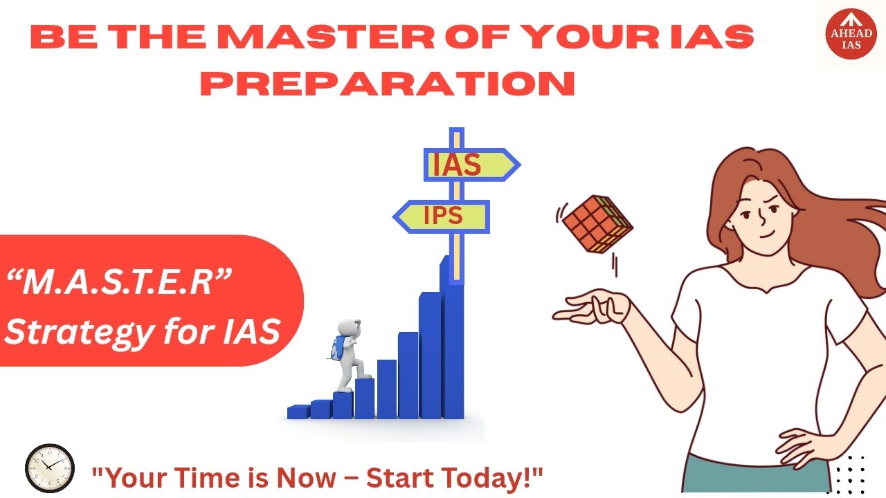 Be the master of your IAS preparation (M.A.S.T.E.R. Strategy) - YouTube