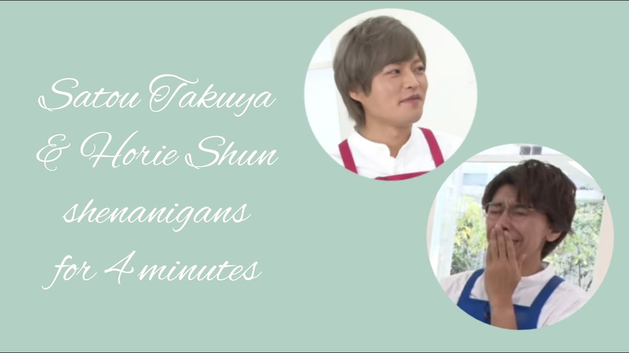Satou Takuya & Horie Shun shenanigans for 4 minutes [REUPLOAD] - YouTube