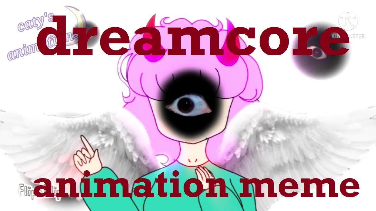 dreamcore | animation meme - YouTube