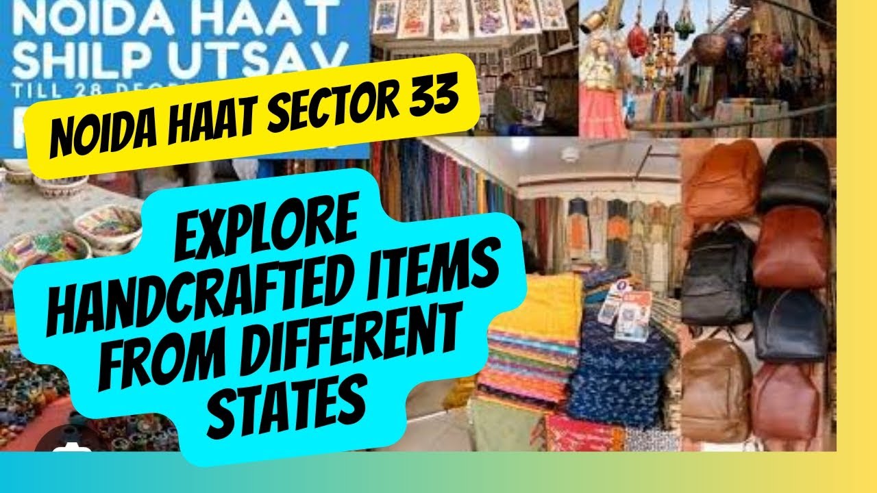 Noida HAAT 2023 | Noida Haat Sector 33|Places to visit in Delhi NCR ...