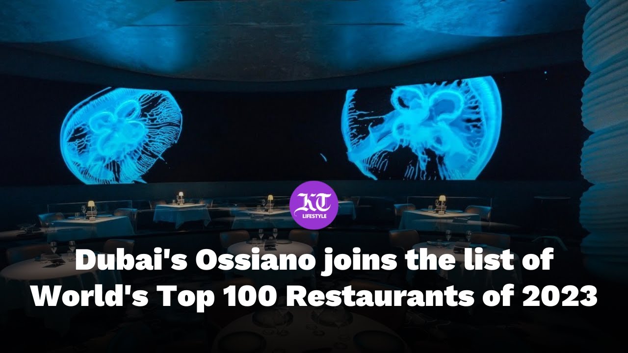 Dubai's Ossiano Sets a New Standard: Ranked 87th in the World's Best ...